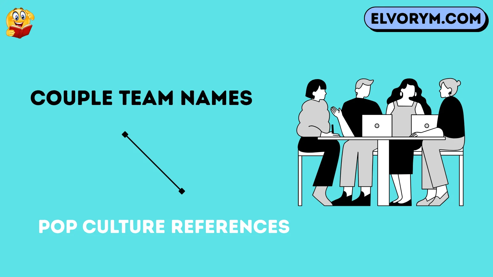 530+ Couple Team Names: Creative Fun and Memorable Ideas for Dynamic ...
